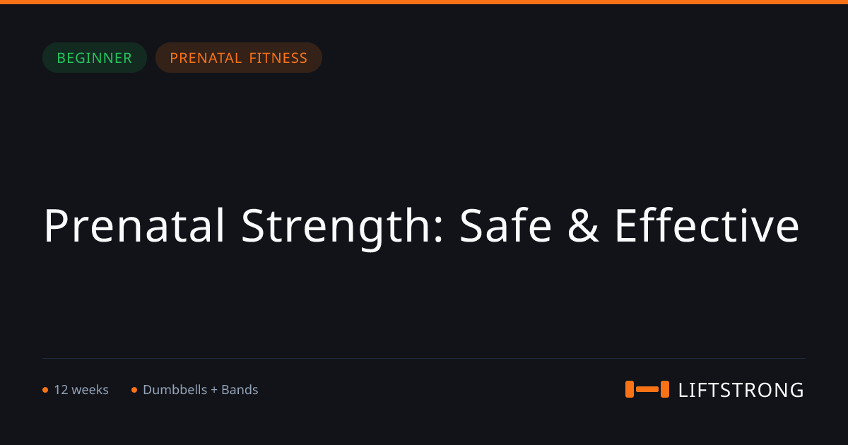 Prenatal Strength: Safe & Effective | LiftStrong